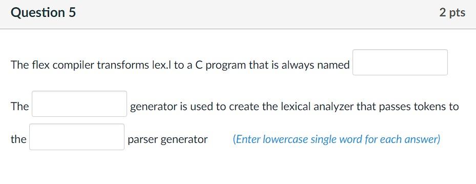 Solved The flex compiler transforms lex.I to a C program | Chegg.com