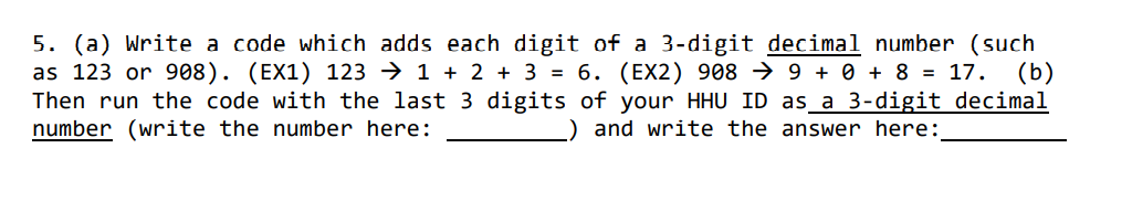 Solved 5. (a) Write a code which adds each digit of a | Chegg.com