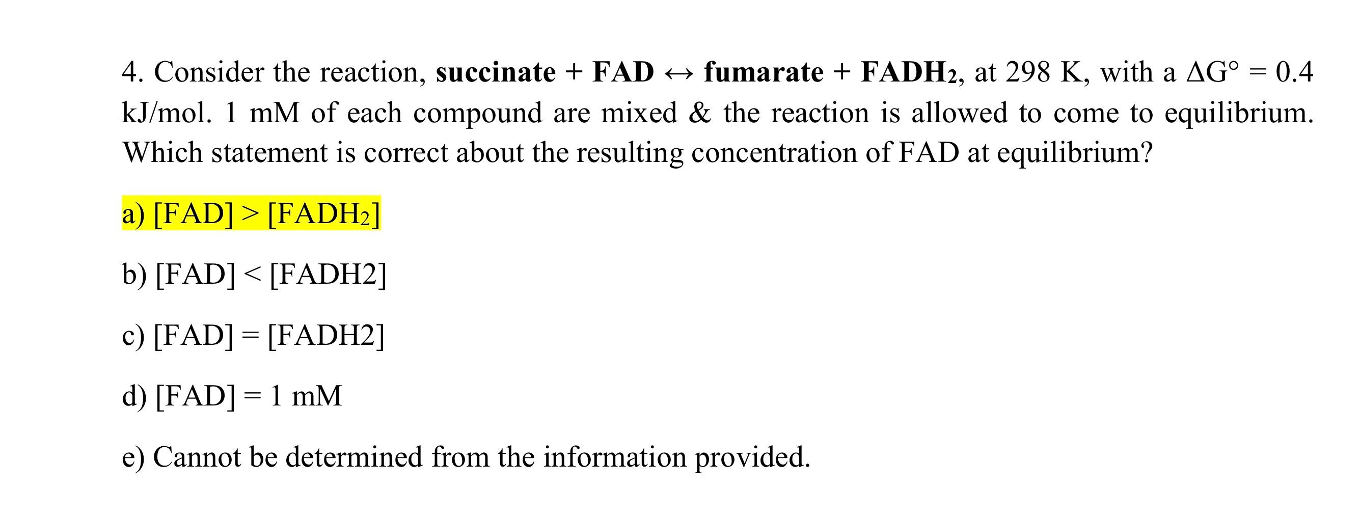 Solved - a 4. Consider the reaction, succinate + FAD | Chegg.com