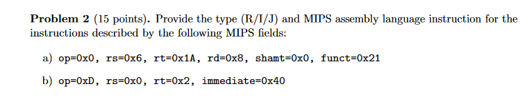 Solved Problem 1 (15 points). Provide the instruction format | Chegg.com