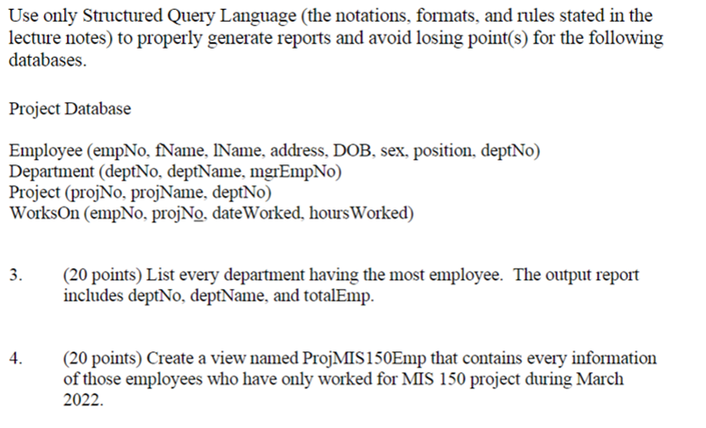Solved Use only Structured Query Language (the notations, | Chegg.com