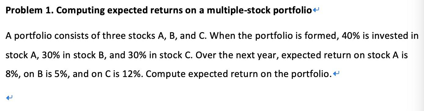 Solved Problem 1. Computing expected returns on a | Chegg.com