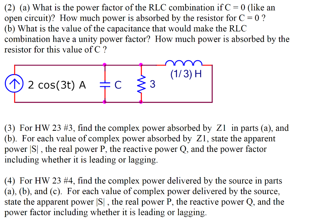 Solved (2) (a) What is the power factor of the RLC | Chegg.com