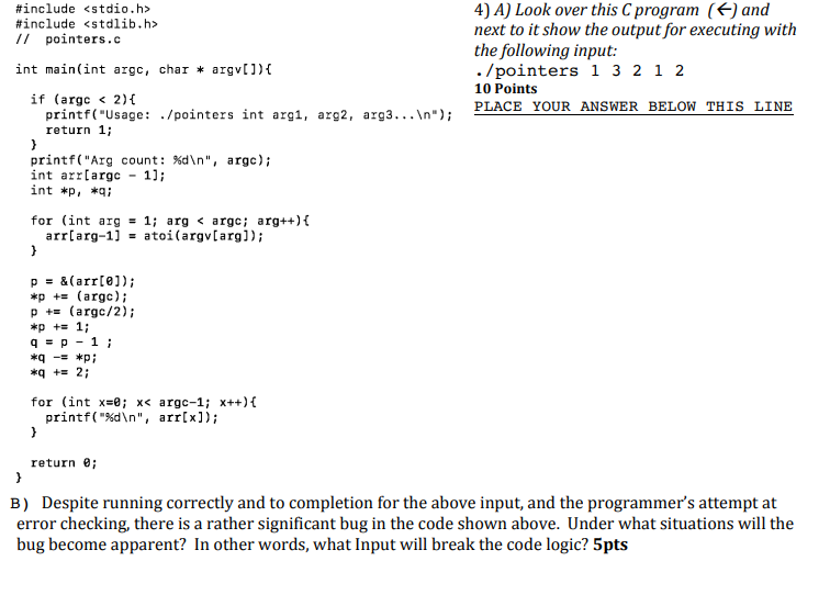 Solved 4) A) Look over this C program (+) and next to it | Chegg.com