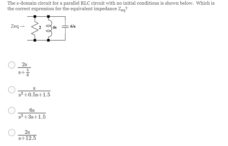 Solved The s-domain circuit for a parallel RLC circuit with | Chegg.com