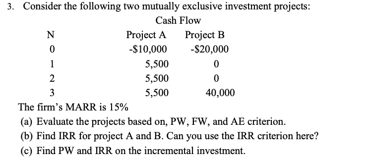 3. Consider the following two mutually exclusive | Chegg.com