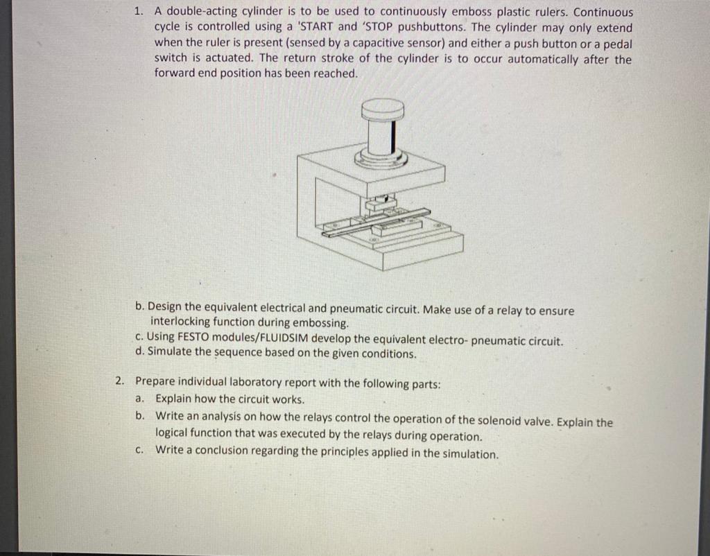 1. A double-acting cylinder is to be used to | Chegg.com