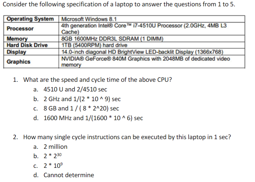 Solved Consider the following specification of a laptop to | Chegg.com