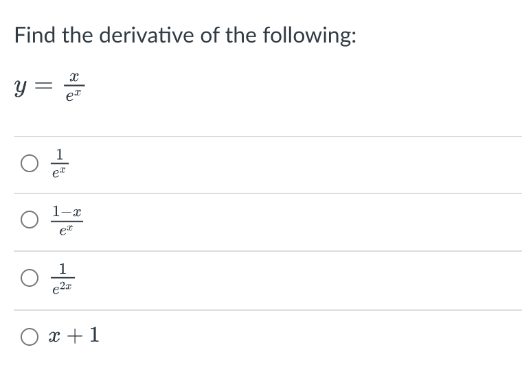 Solved Find the derivative of the following: y=exx ex1 ex1−x | Chegg.com