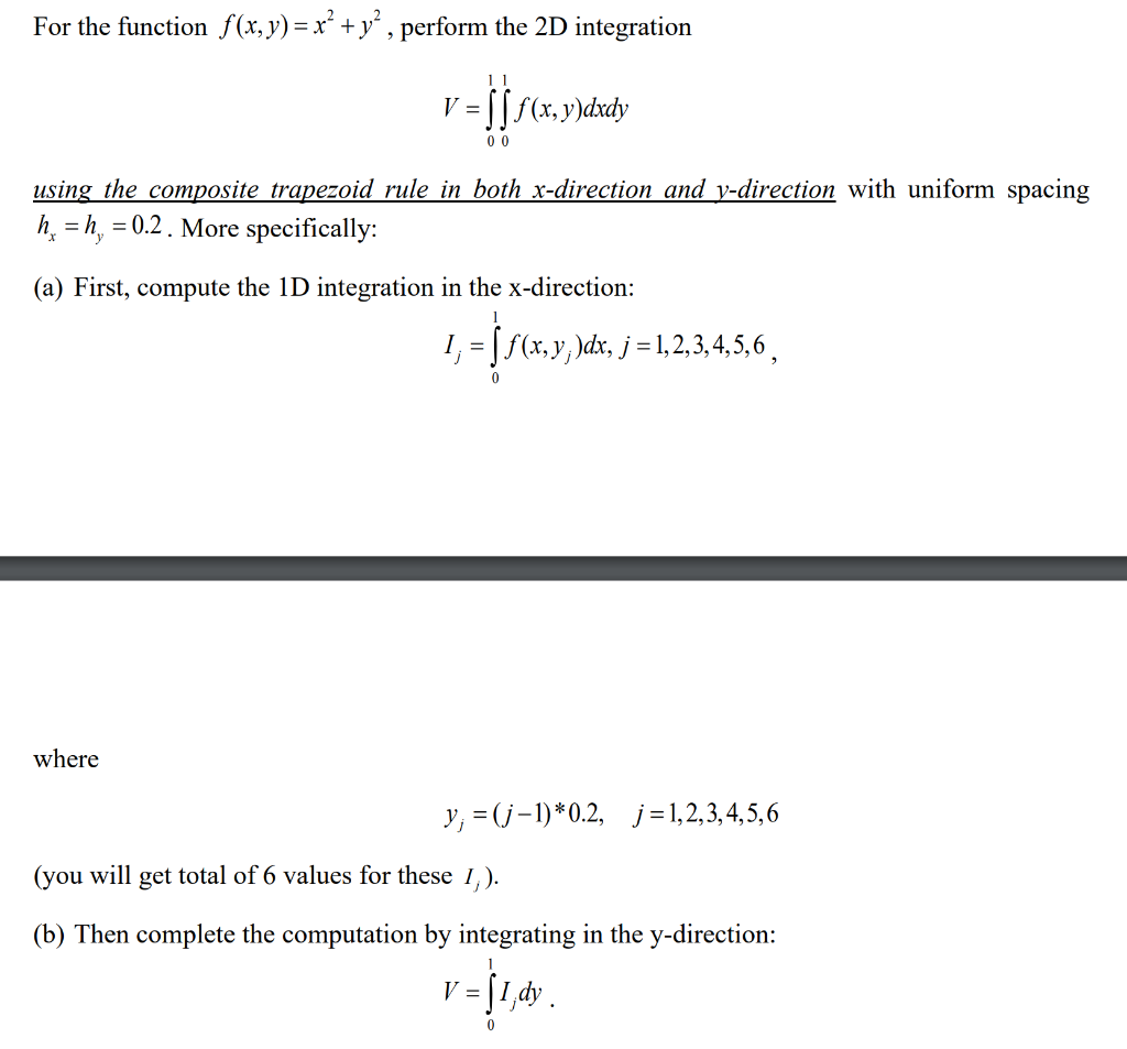Solved For the function f(x,y)=x2+y2, perform the 2D | Chegg.com