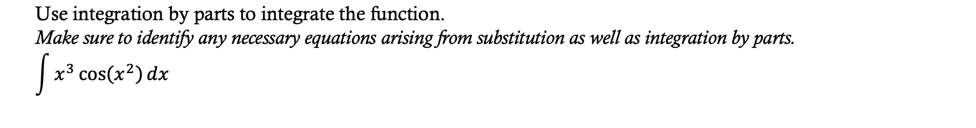 Solved Use integration by parts to integrate the function. | Chegg.com