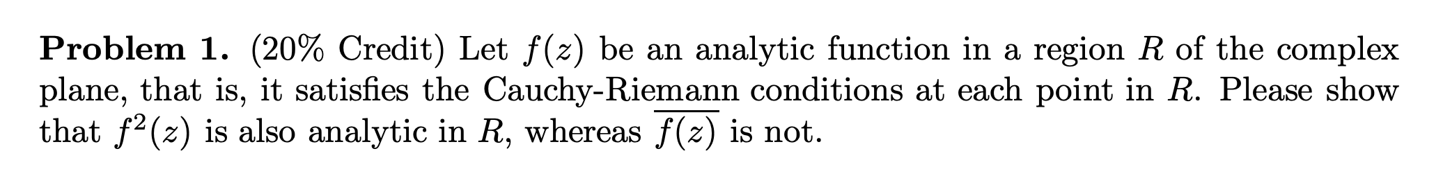 Solved Problem 1. (20\% Credit) Let f(z) be an analytic | Chegg.com