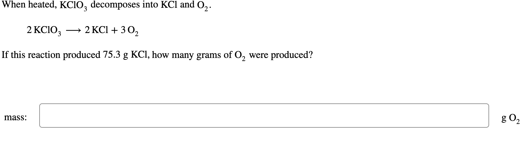 Solved When heated, KClO2 decomposes into KCl and 02. 2 | Chegg.com