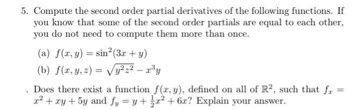 Solved 5. Compute the second order partial derivatives of | Chegg.com