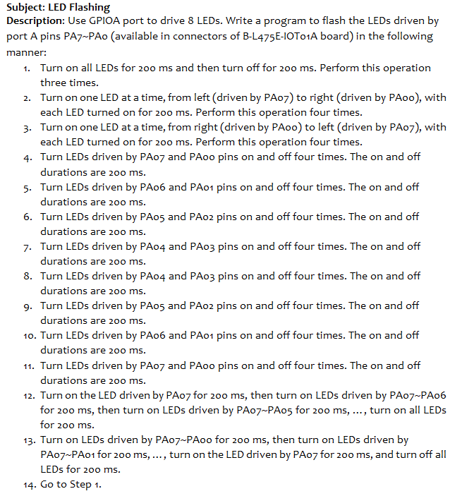 Solved Subject: LED Flashing Description: Use GPIOA port to | Chegg.com