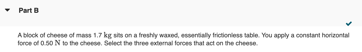 Solved A block of cheese of mass 1.7 kg sits on a freshly | Chegg.com