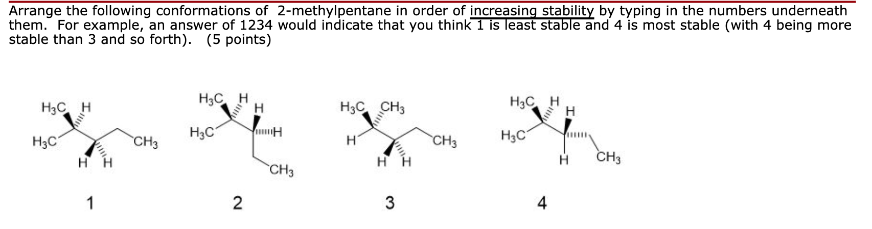 Solved Arrange the following conformations of | Chegg.com
