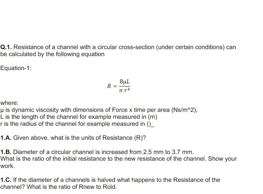 Solved Q.1. Resistance of a channel with a circular | Chegg.com