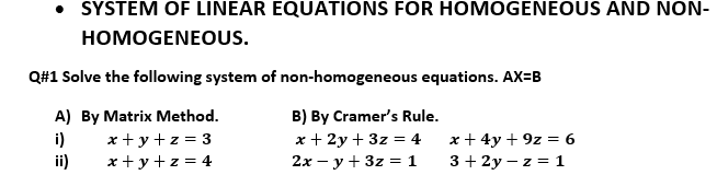 Solved SYSTEM OF LINEAR EQUATIONS FOR HOMOGENEOUS AND NON- | Chegg.com