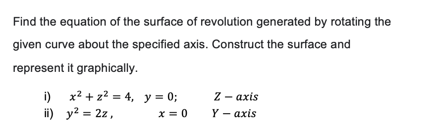 Solved Find the equation of the surface of revolution | Chegg.com