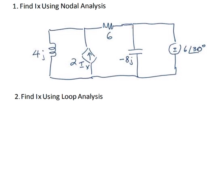 Solved Find Ix Using Nodal Analysis Find Ix Using Loop | Chegg.com