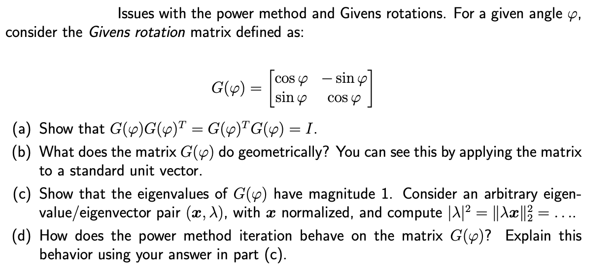 Solved Issues with the power method and Givens rotations. | Chegg.com