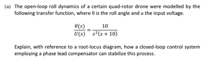 Solved (a) The open-loop roll dynamics of a certain | Chegg.com