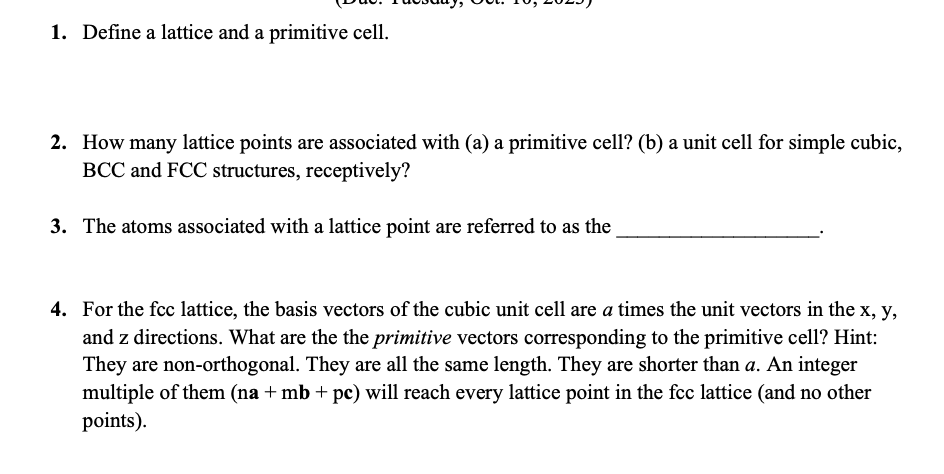 Solved 1. Define a lattice and a primitive cell. 2. How many | Chegg.com