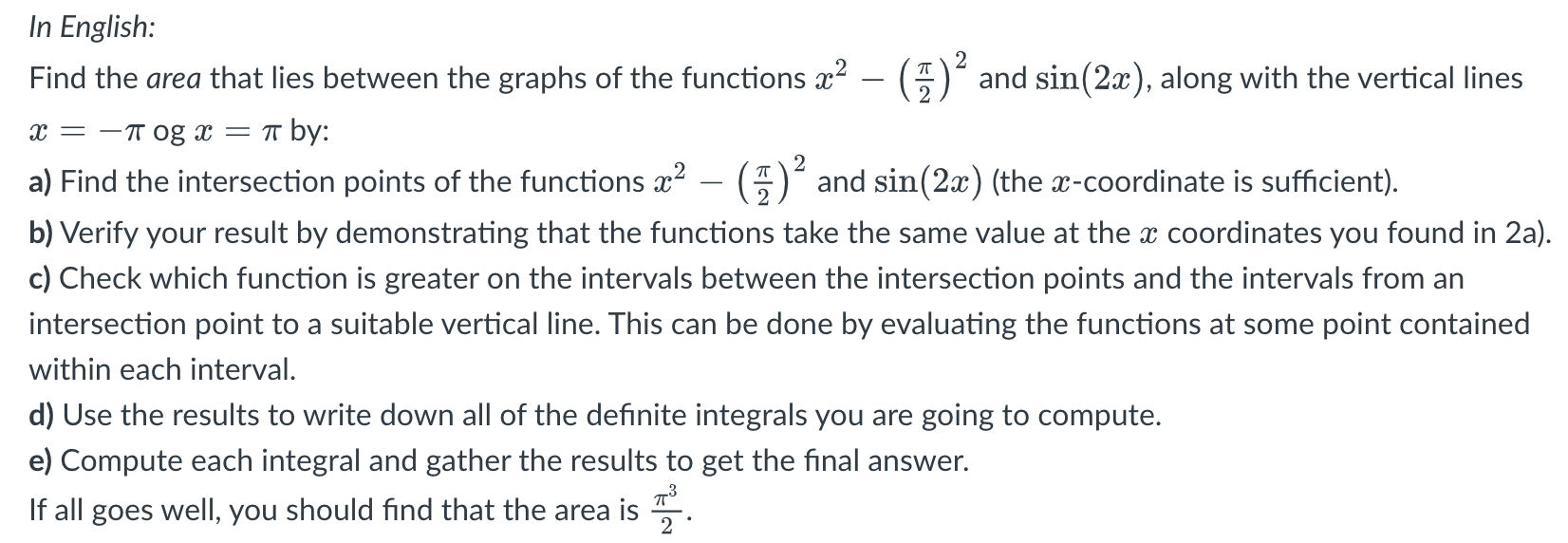 Solved Find the area that lies between the graphs of the | Chegg.com