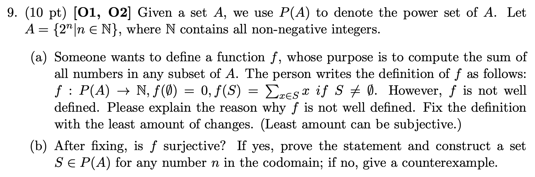 Solved 9. (10 pt) [O1,O2] Given a set A, we use P(A) to | Chegg.com