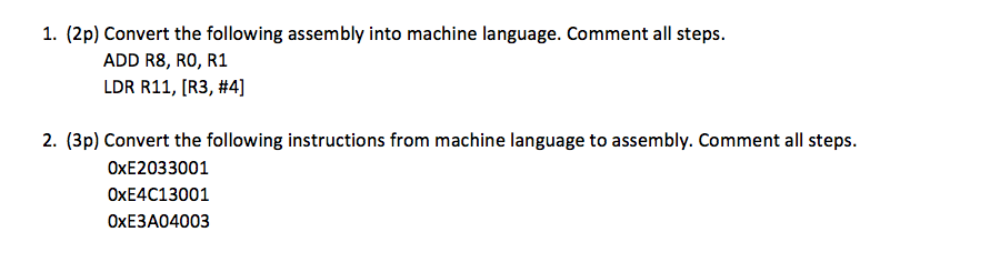 Solved 1. (2p) Convert the following assembly into machine | Chegg.com