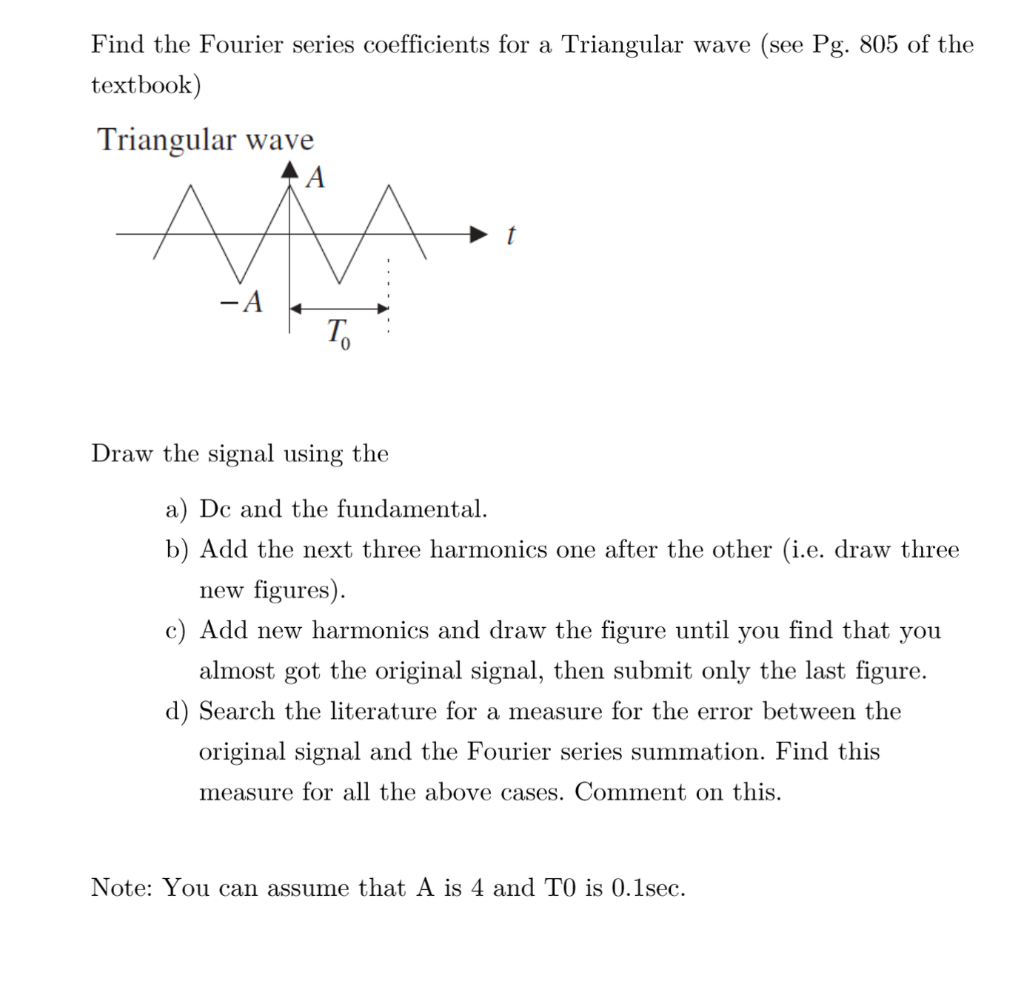 Solved Find the Fourier series coefficients for a Triangular | Chegg.com