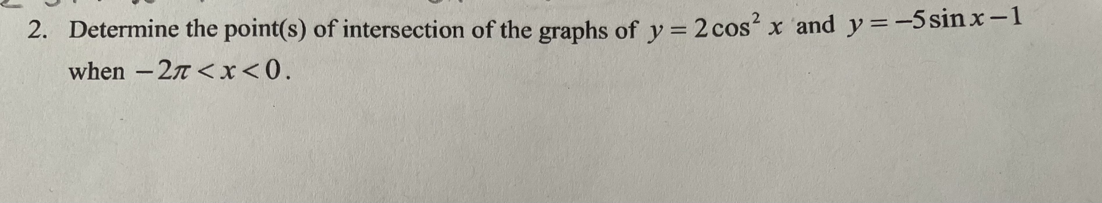 Solved 2. Determine the point(s) of intersection of the | Chegg.com