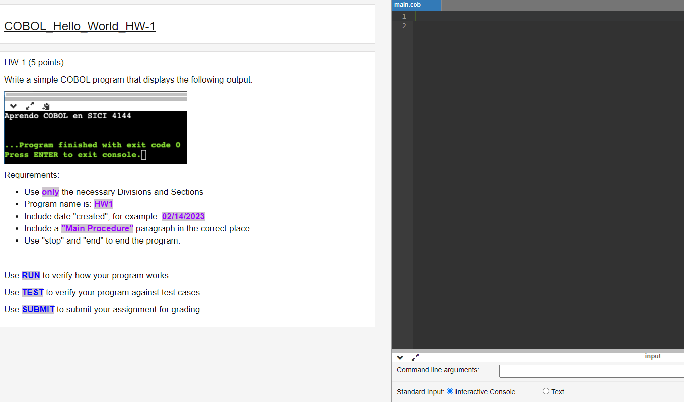 Solved COBOL Hello World HW-1 HW−1 (5 points) Write a simple | Chegg.com Solved COBOL Hello World HW-1 HW−1 (5 points) Write a simple | Chegg.com