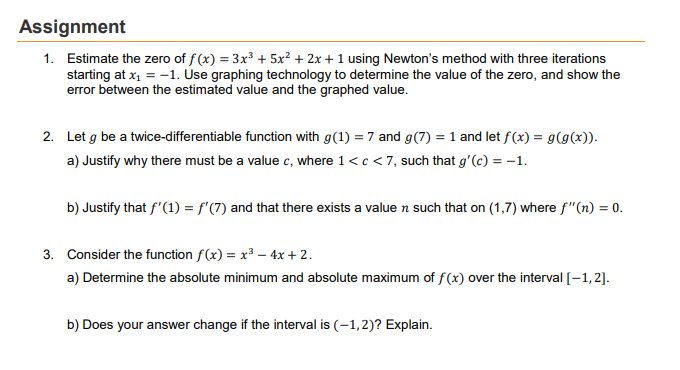 Solved 1. Estimate the zero of f(x)=3x3+5x2+2x+1 using | Chegg.com