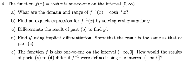 Solved 4. The function f(x) = cosh x is one-to-one on the | Chegg.com