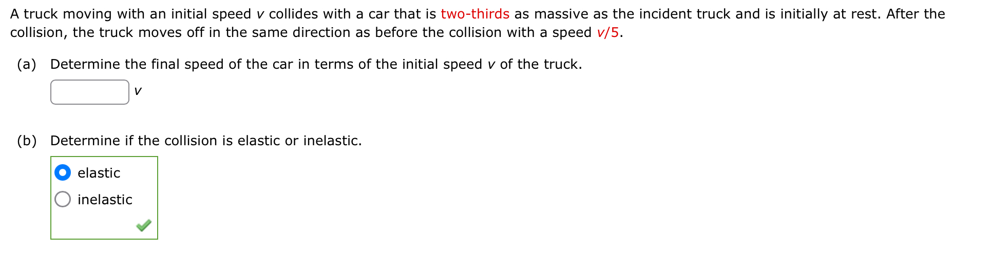 Solved A Truck Moving With An Initial Speed V Collides With Chegg