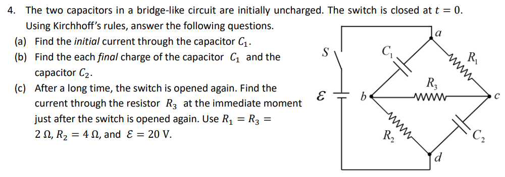 Solved 4. The two capacitors in a bridge-like circuit are | Chegg.com