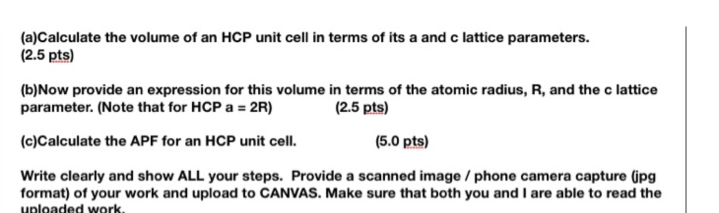 Solved (a)Calculate the volume of an HCP unit cell in terms | Chegg.com
