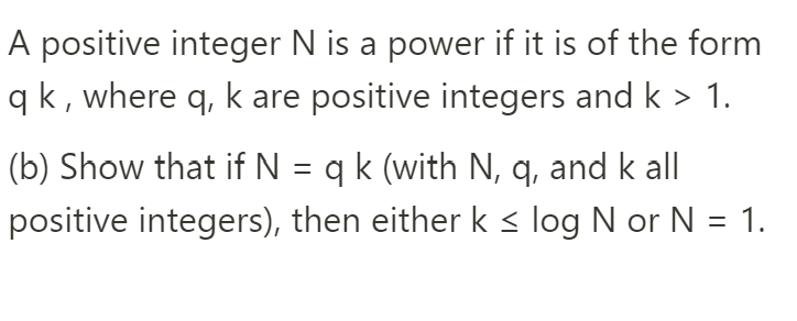 Solved A positive integer N is a power if it is of the form | Chegg.com