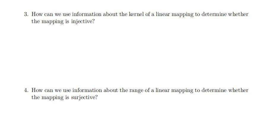 Solved 3. How can we use information about the kernel of a | Chegg.com