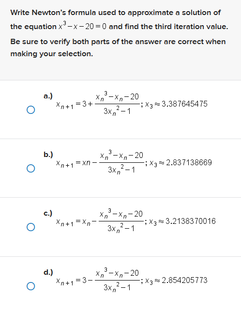 Solved Write Newton S Formula Used To Approximate A Solution