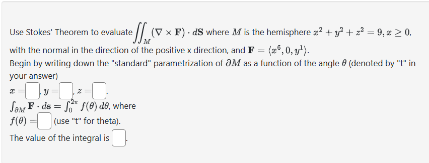 Solved Use Stokes' Theorem to evaluate ∬M(grad×F)*dS ﻿where | Chegg.com