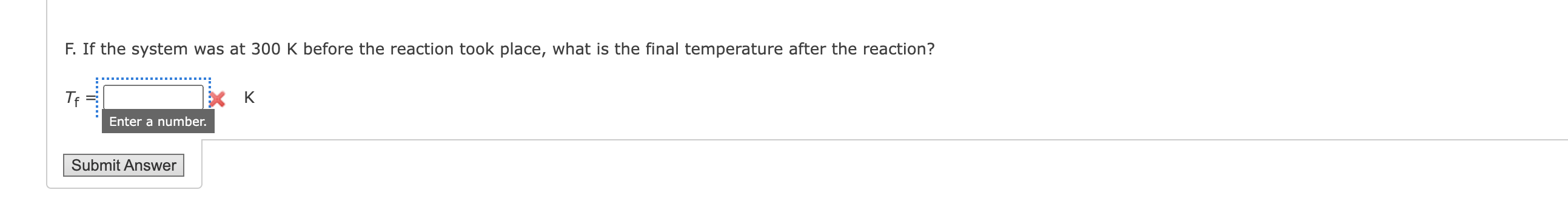 Solved Consider the reaction 2H2(g) + O2(g) → 2H2O(g). The | Chegg.com