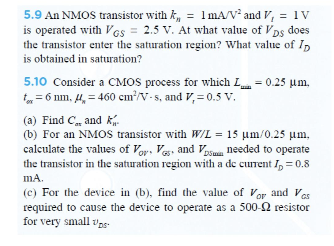 Solved 5.9 An NMOS transistor with kn = 1 mA/V2 and V, = 1V | Chegg.com