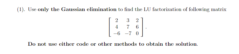 Solved Use only the Gaussian elimination to find the LU | Chegg.com