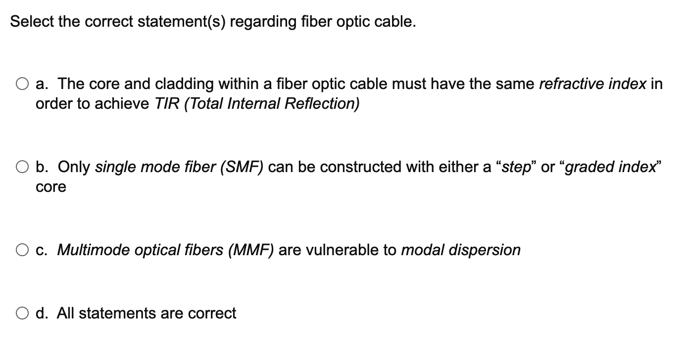 Solved Select the correct statement(s) regarding fiber optic | Chegg.com