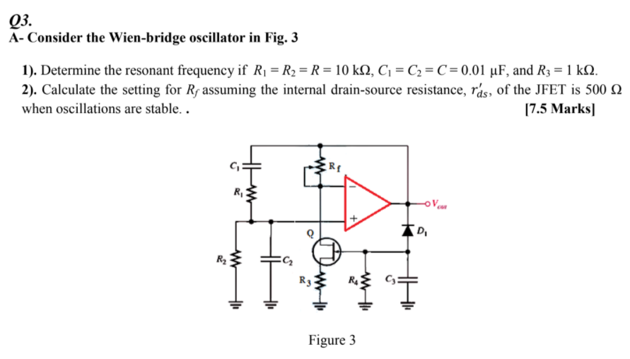 Solved Q3. A- Consider the Wien-bridge oscillator in Fig. 3 | Chegg.com