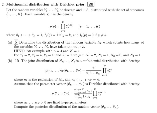 Solved 2. Multinomial distribution with Dirichlet prior. 20 | Chegg.com