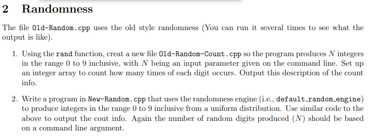 Solved 2 Randomness The file Old-Random.cpp uses the old | Chegg.com